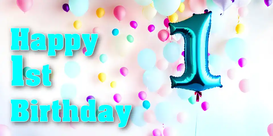 First Birthday Wishes and Messages for Boy and Girl